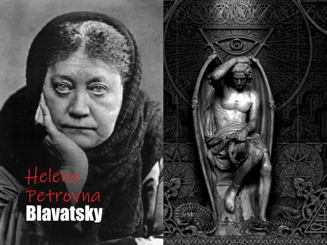 La Teosofía de Helena Blavatsky: "Satán, (…) el verdadero creador y ...